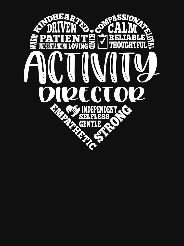 "Activity Director, Activities director" T-shirt for Sale by ...
