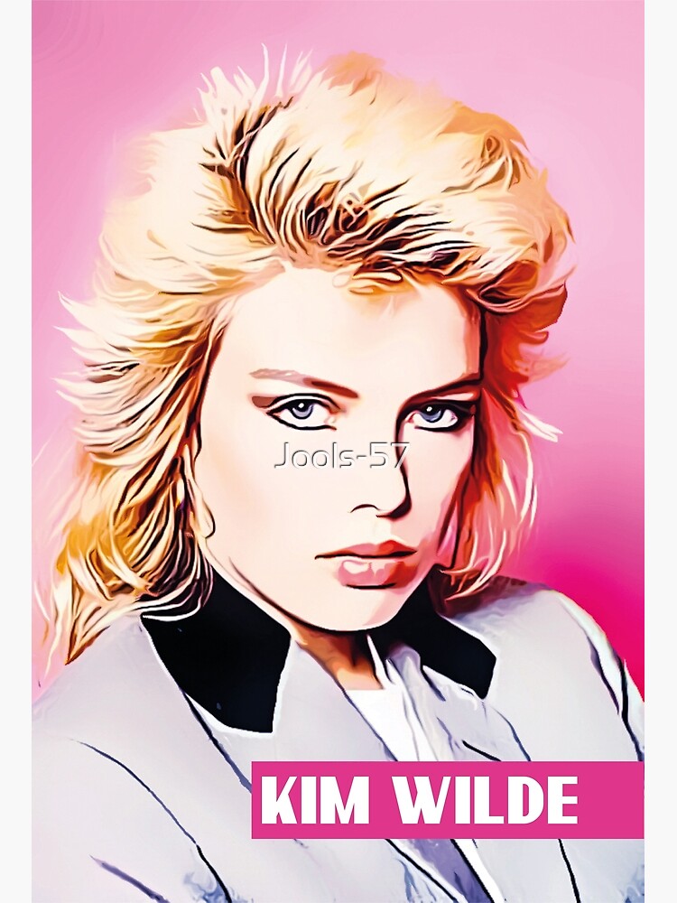 "Kim Wilde" Poster by Jools-57 | Redbubble