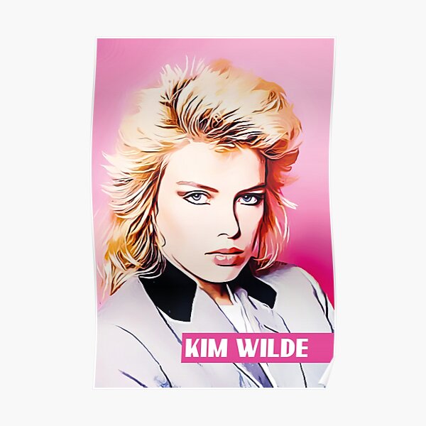"Kim Wilde" Poster by Jools-57 | Redbubble