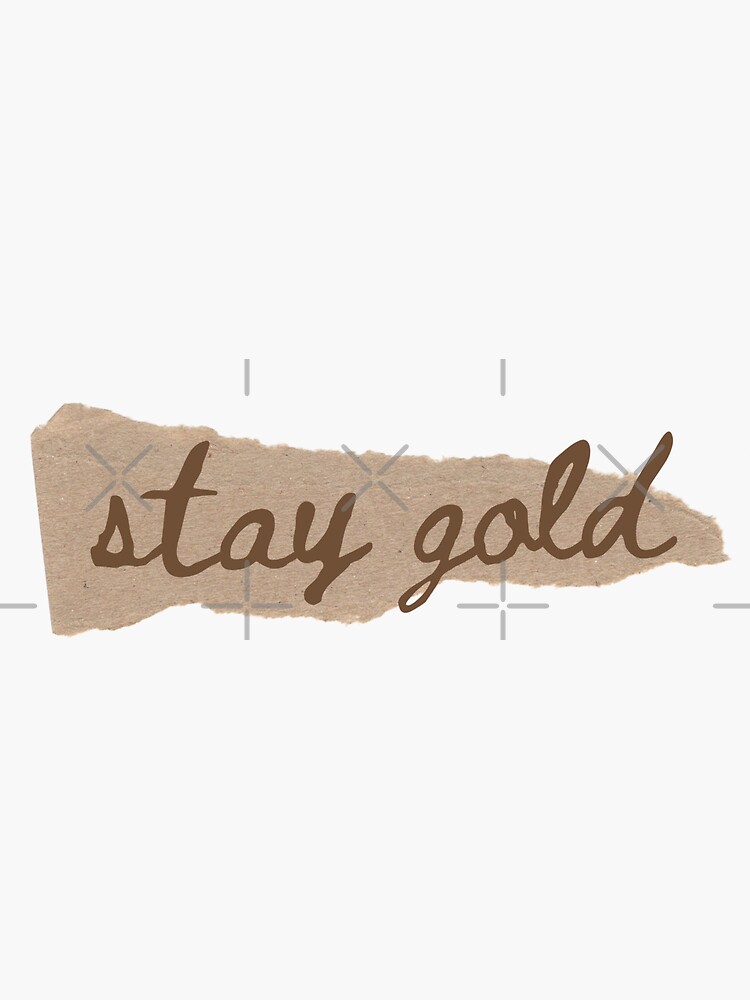 "Minimalistic Aesthetic "Stay Gold"" Sticker by allyzza | Redbubble