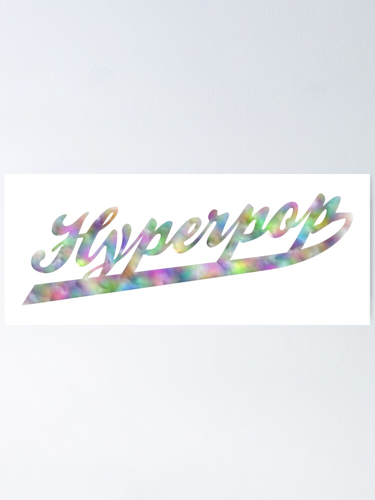 "Hyperpop Hyper Pop Music " Poster by cangurojoe | Redbubble