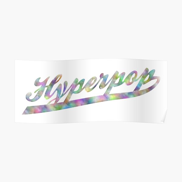 "Hyperpop Hyper Pop Music " Poster by cangurojoe | Redbubble
