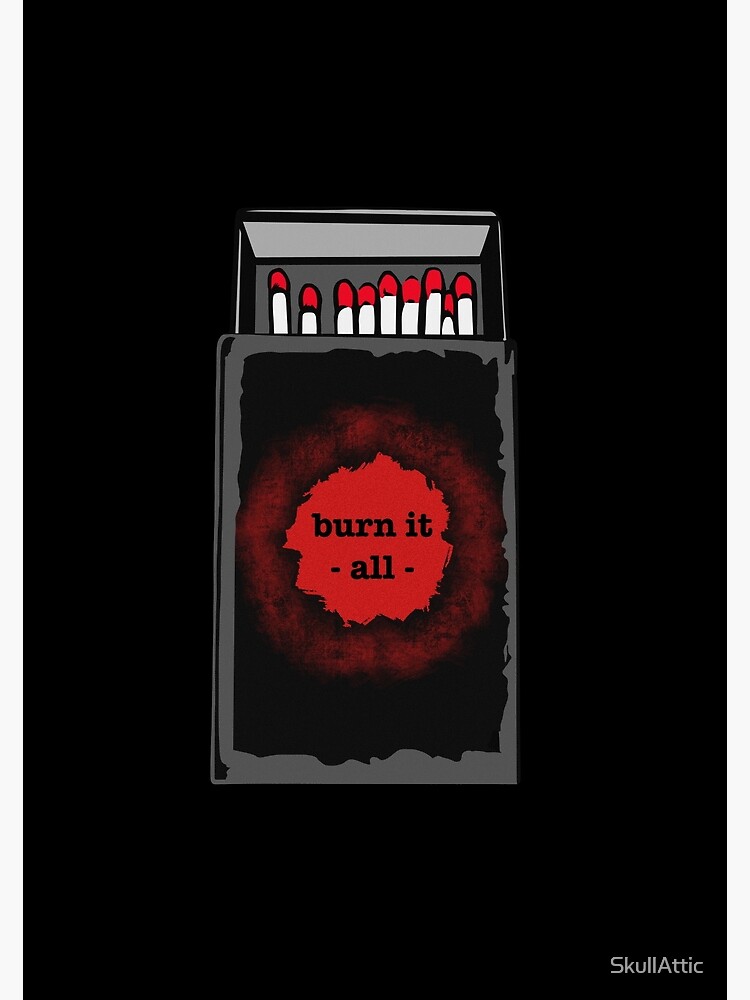 "Aesthetic - Matchbox Burn it All" Poster for Sale by SkullAttic ...