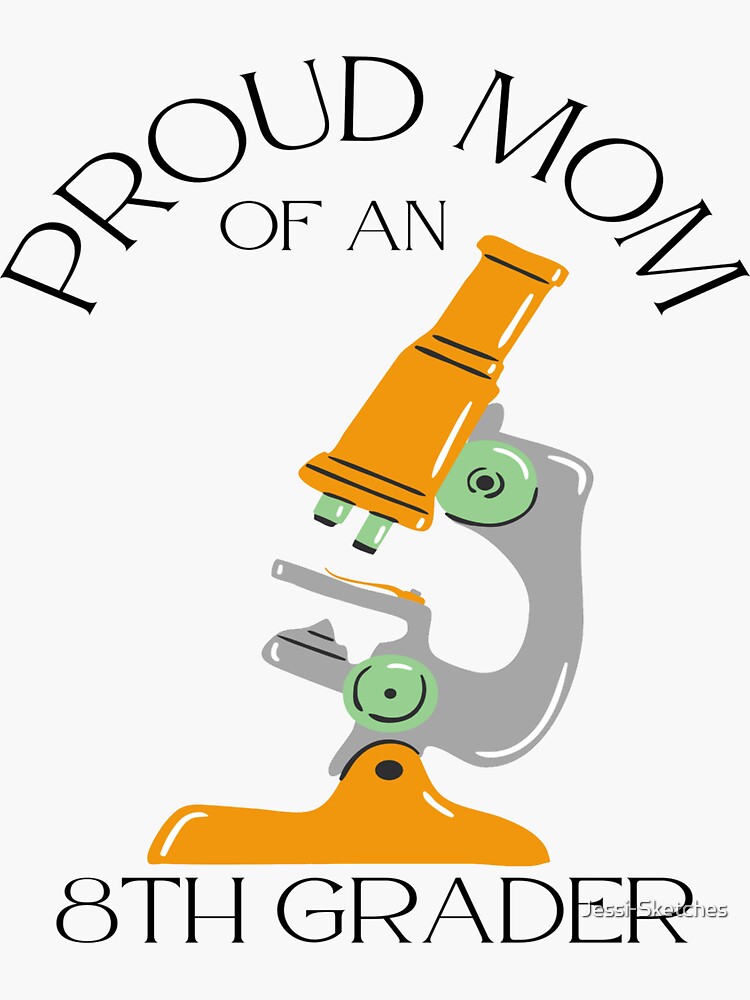 "proud mom of an 8th grader, microscope graphic" Sticker for Sale by ...