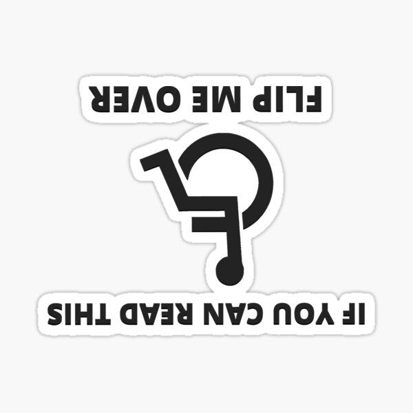 "If You Can Read This Flip Me Over Wheelchair" Sticker for Sale by ...