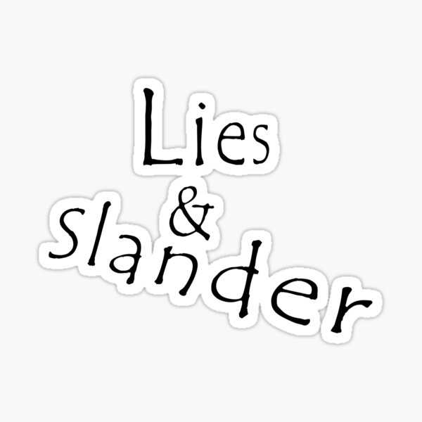 "Lies & Slander" Sticker by EclecticSquitch | Redbubble