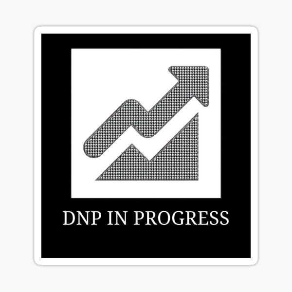 "Dnp In Progress" Sticker for Sale by henhen2 | Redbubble