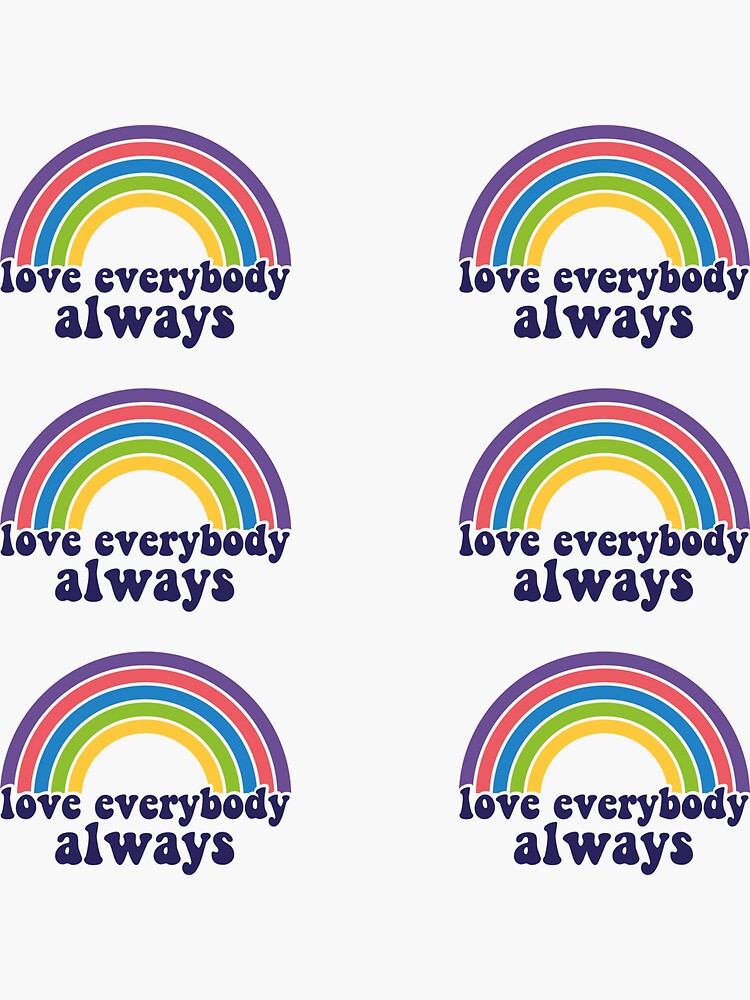 ""Love everybody always LGBTQIA+" - Colorful Design Love LGBT" Sticker ...