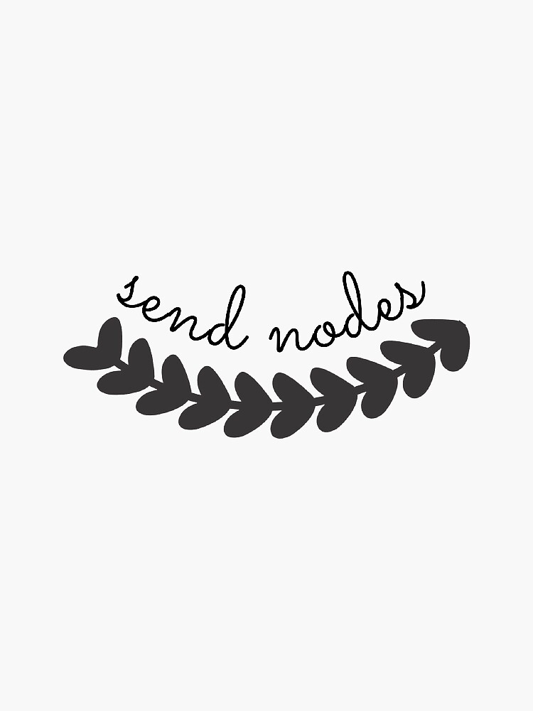 "Send Nodes" Sticker for Sale by PlantsbyMP | Redbubble