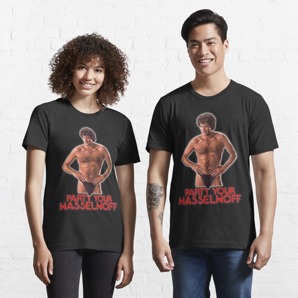 "PARTY YOUR HASSELHOFF" T-shirt for Sale by acquiesce13 | Redbubble ...