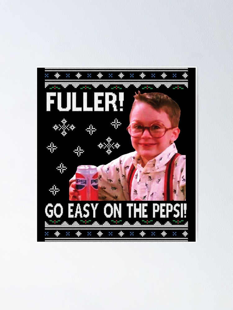 "Fuller drinks pepsi" Poster for Sale by DillardFrancis | Redbubble
