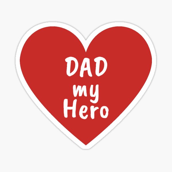 "Dad my hero" Sticker for Sale by Rays-Designs | Redbubble