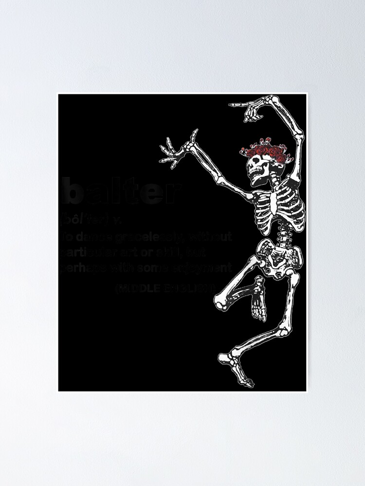 "Balter Definition To Dance Gracelessly Without Art Or Skill" Poster by ...