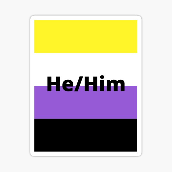 Nonbinary Flag With Hehim Pronouns Sticker By Pridefulapparel Redbubble