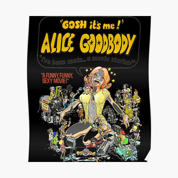 "Alice Goodbody Classic" Poster for Sale by GeorgeBusch | Redbubble