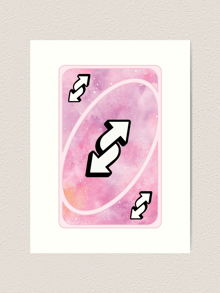 "Uno Reverse Card Pink Universe Galaxy" Art Print by renzana | Redbubble
