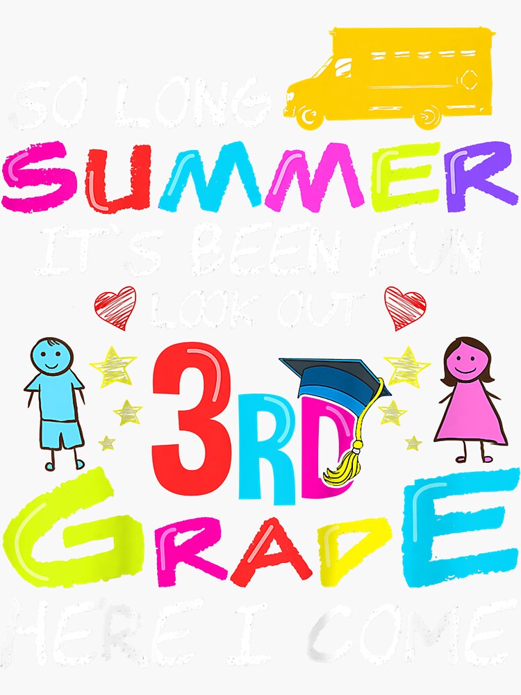 Kids So Long Summer First Day Back To School 3rd Grade Students kids-so-long-summer-first-day-back-to-school-3rd-grade-students