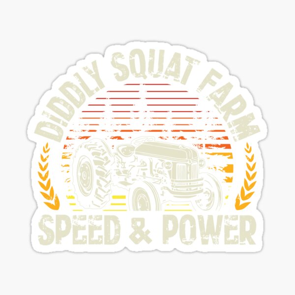 "Diddly Squat Farm Speed And Power Tractor Farmer" Sticker for Sale by ...