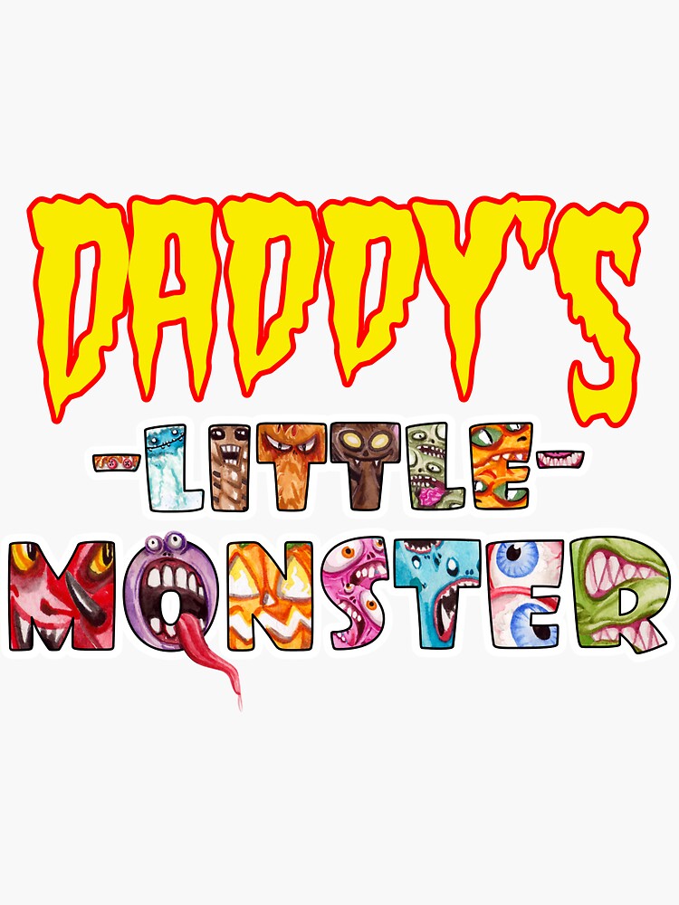 "Daddy's little monster - Halloween horror" Sticker for Sale by ...