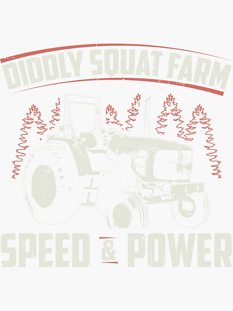 "Diddly Squat Farm Speed And Power Tractor Farmer" Sticker for Sale by ...