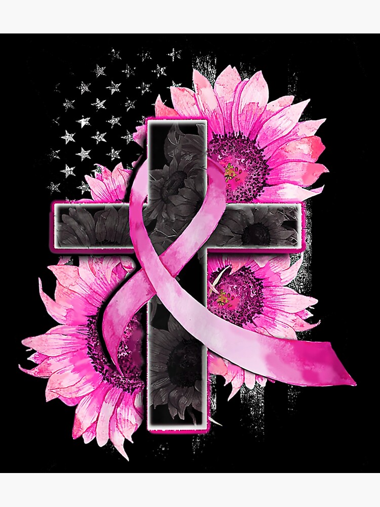 "Christian Cross Pink Ribbon Sunflower Breast Cancer Warrior " Poster ...
