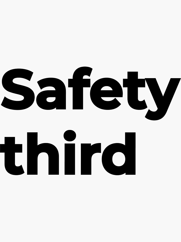 "Safety third" Sticker for Sale by simpledots | Redbubble