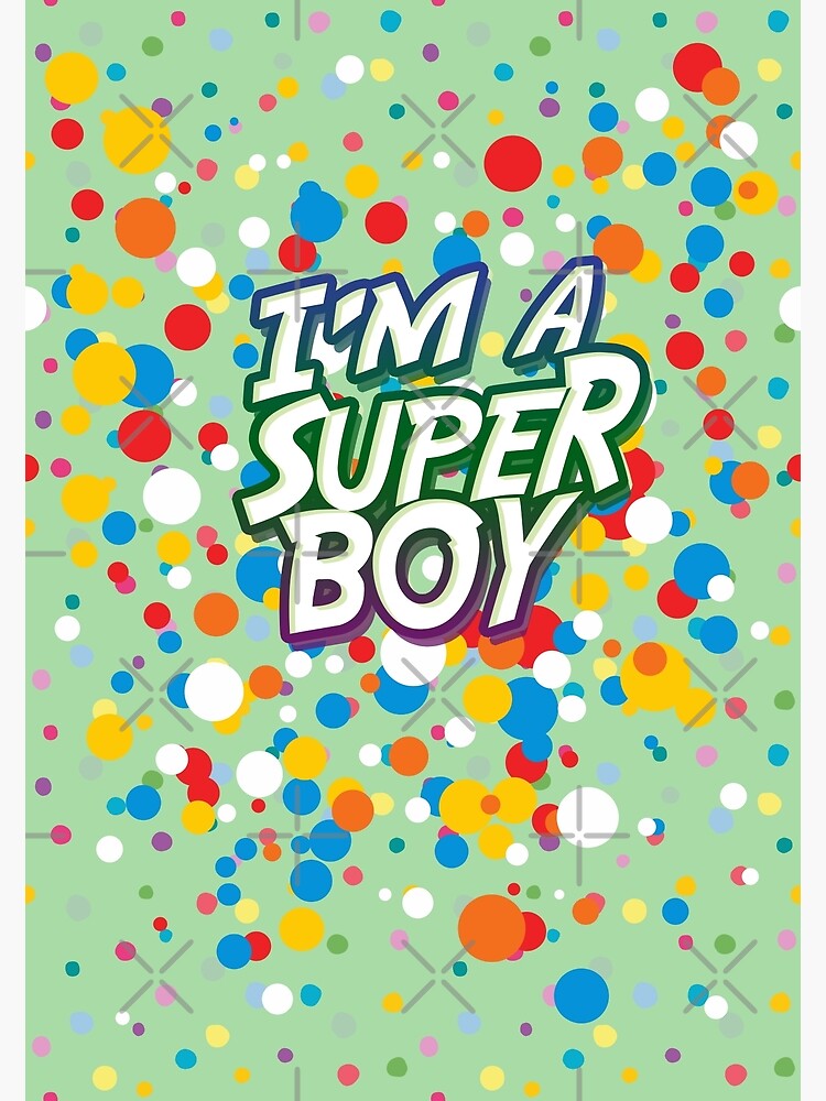 "Polka dot boy, I'm a superhero, pastel tea green color" Poster for ...