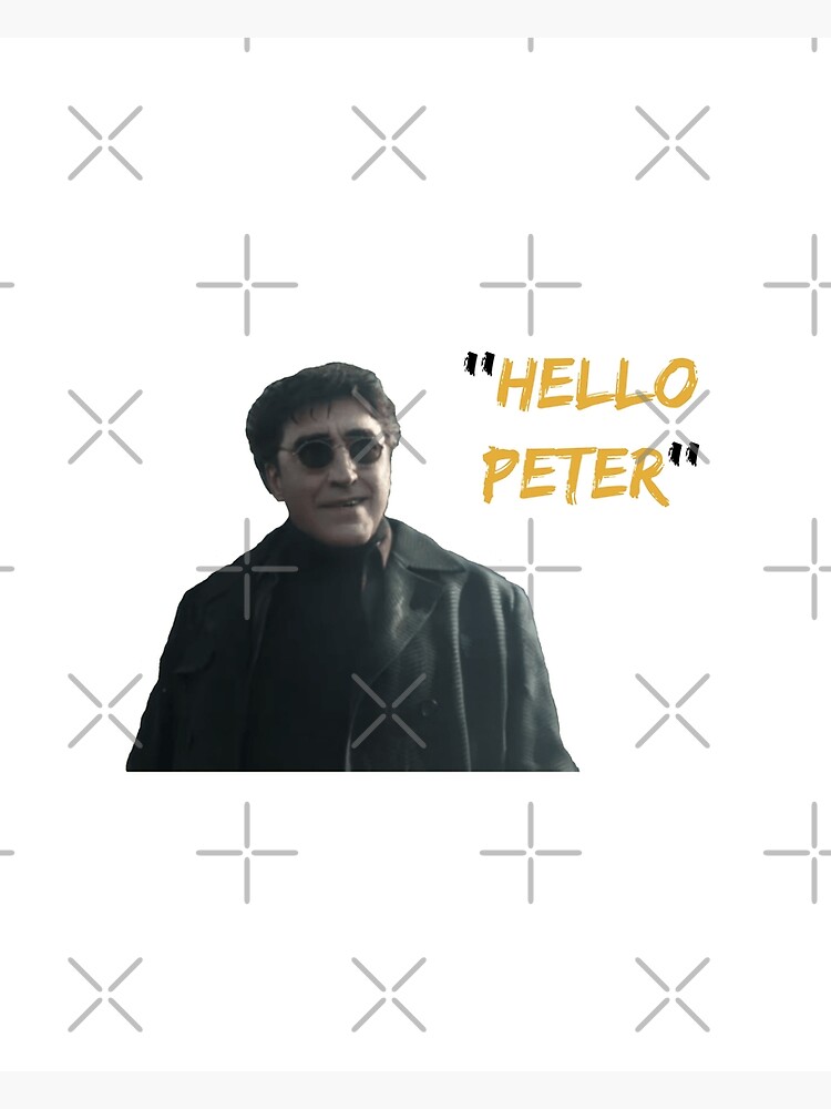 "Doc ock ''hello peter''" Poster by GenzCloths | Redbubble