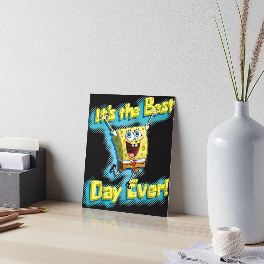 "SquarePants - SpongeBob SquarePants It's the best day ever!" Art Board ...