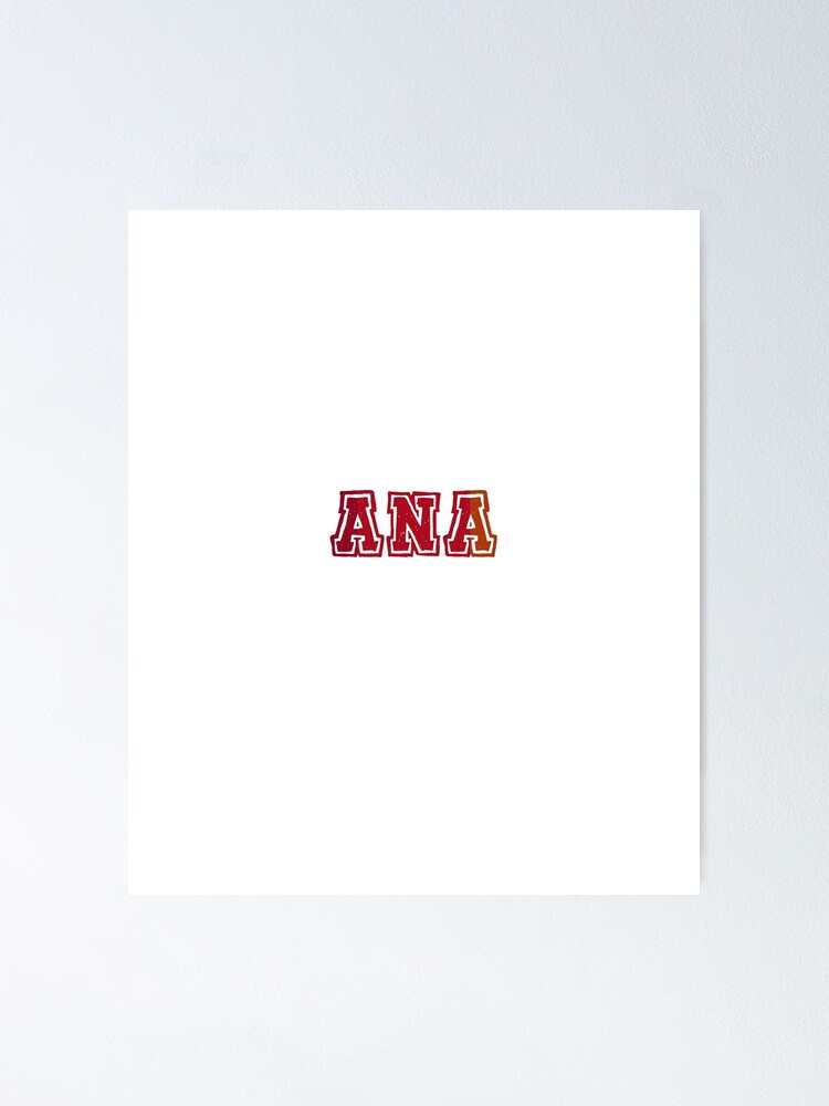 "ANA" Poster for Sale by ruviogevio | Redbubble