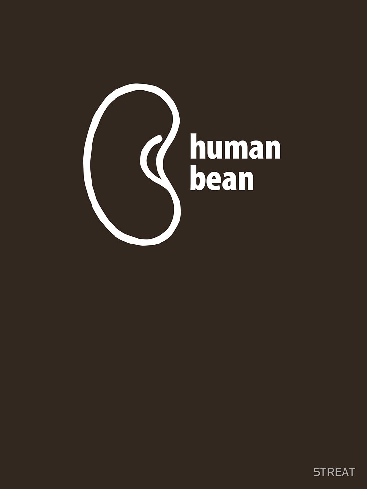 "Human bean" T-shirt for Sale by STREAT | Redbubble | human bean t ...