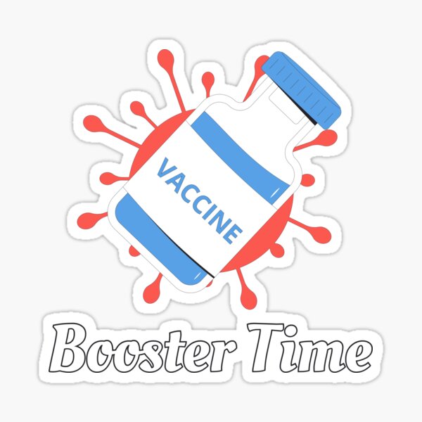"Vaccine Booster Time (White Text) - Covid Booster Shot for Vaccinated ...