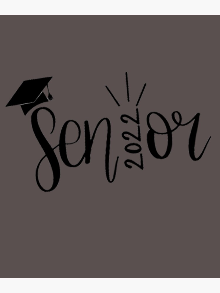 Senior 2022 Class Of 2022 Graduation 2022 Poster For Sale By senior-2022-class-of-2022-graduation-2022-poster-for-sale-by