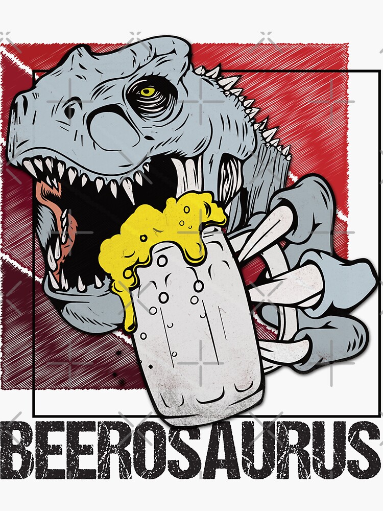 "Beerosaurus Bierosaurier Bier Alcohol - Beer Lover Dino Rex Design ...