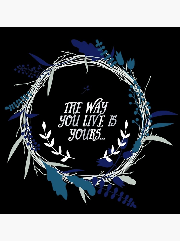 "Way of Life" Poster by SiverCreek | Redbubble