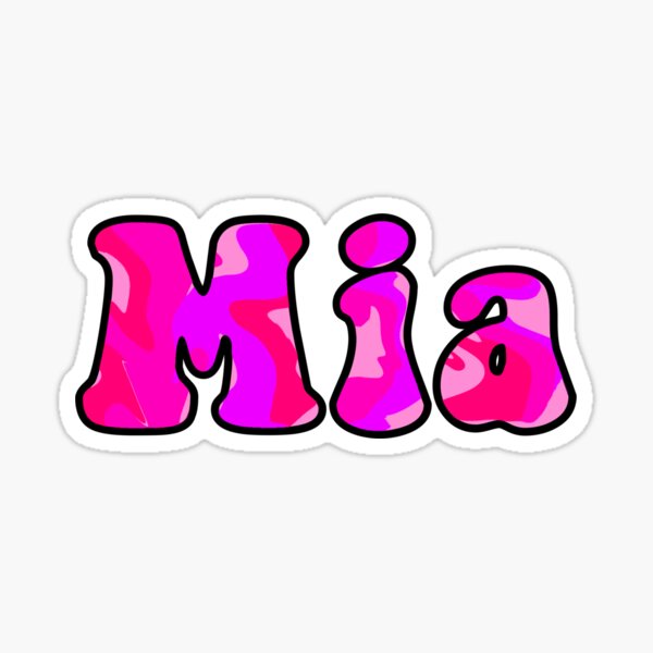 "Mia name" Sticker for Sale by tropicalhen133 | Redbubble