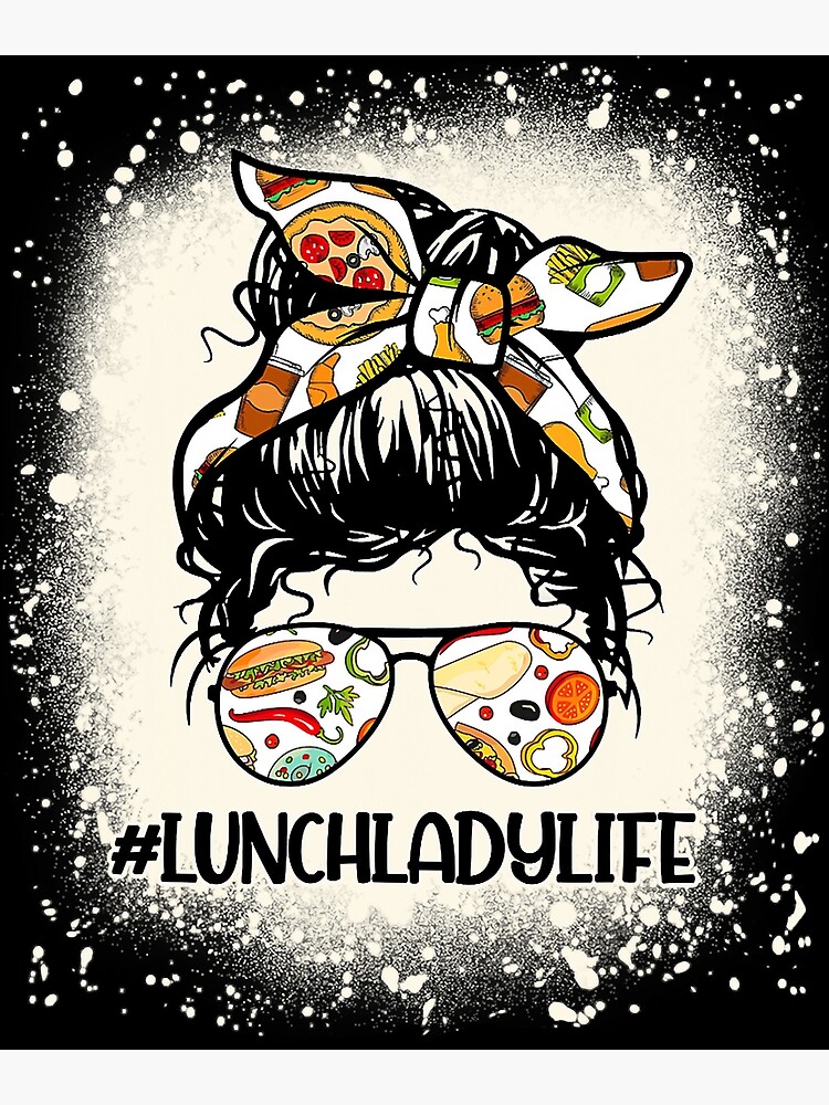 Lunch Lady Messy Hair Woman Bun Lunch Lady Life Photographic Print