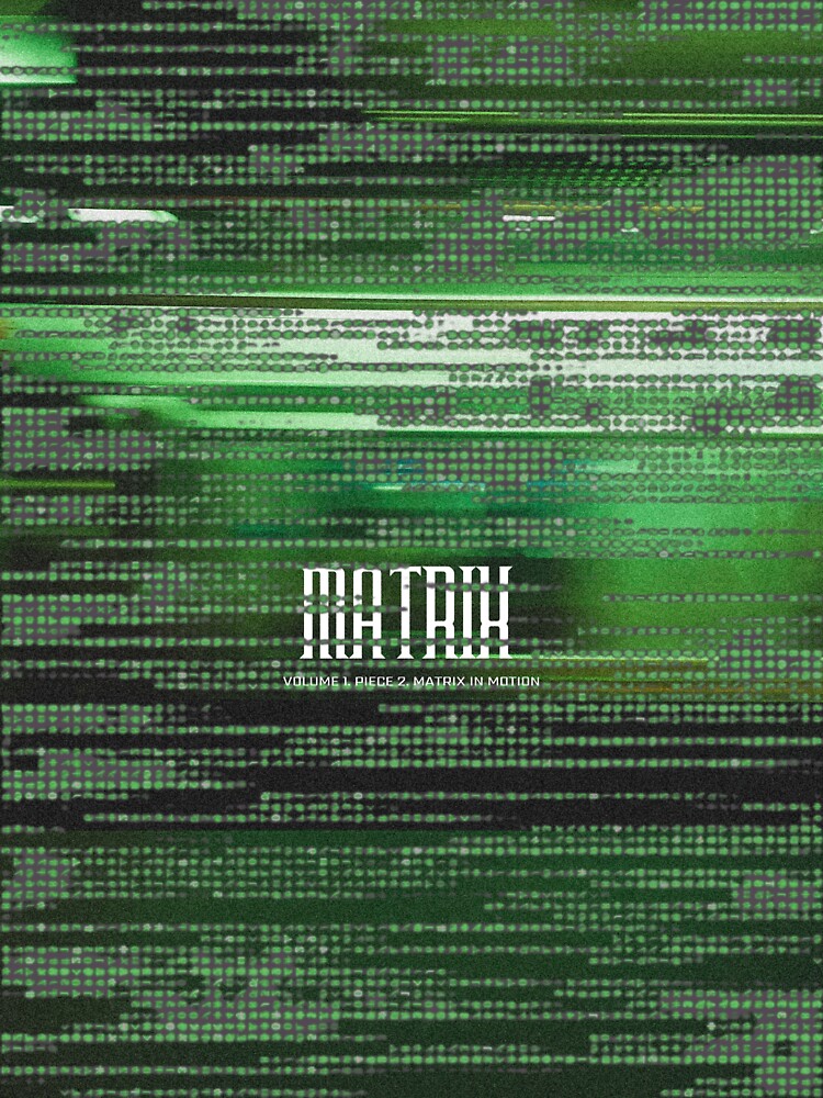 "MATRIX IN MOTION | MATRIX Collection Vol. 1 Piece. 2 | Photography ...