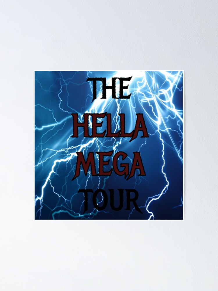 "The hella mega tour" Poster for Sale by Little-Store-02 | Redbubble
