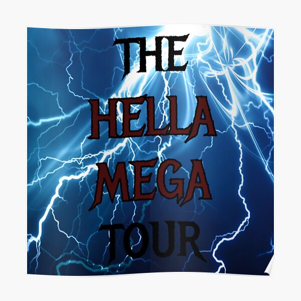 "The hella mega tour" Poster for Sale by Little-Store-02 | Redbubble