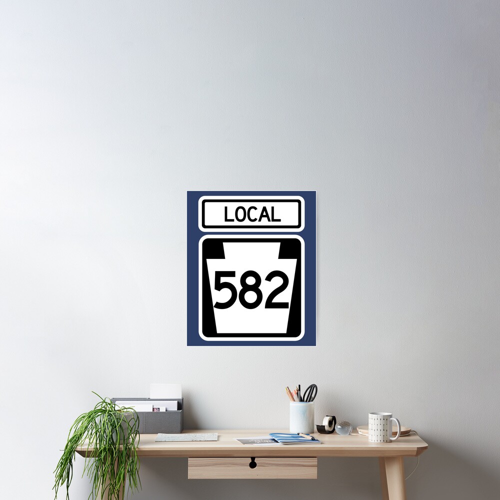 "Pennsylvania State Route 582 (Area Code 582)" Poster for Sale by SRnAC ...