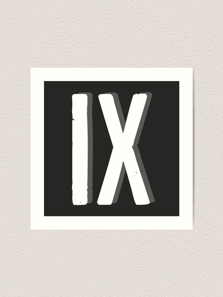 " Roman numeral IX" Art Print by Rayner21 | Redbubble