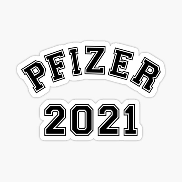 "Team Pfizer, Pfizer Vaccine, Vaccinated 2021 from Covid 19 Coronavirus ...