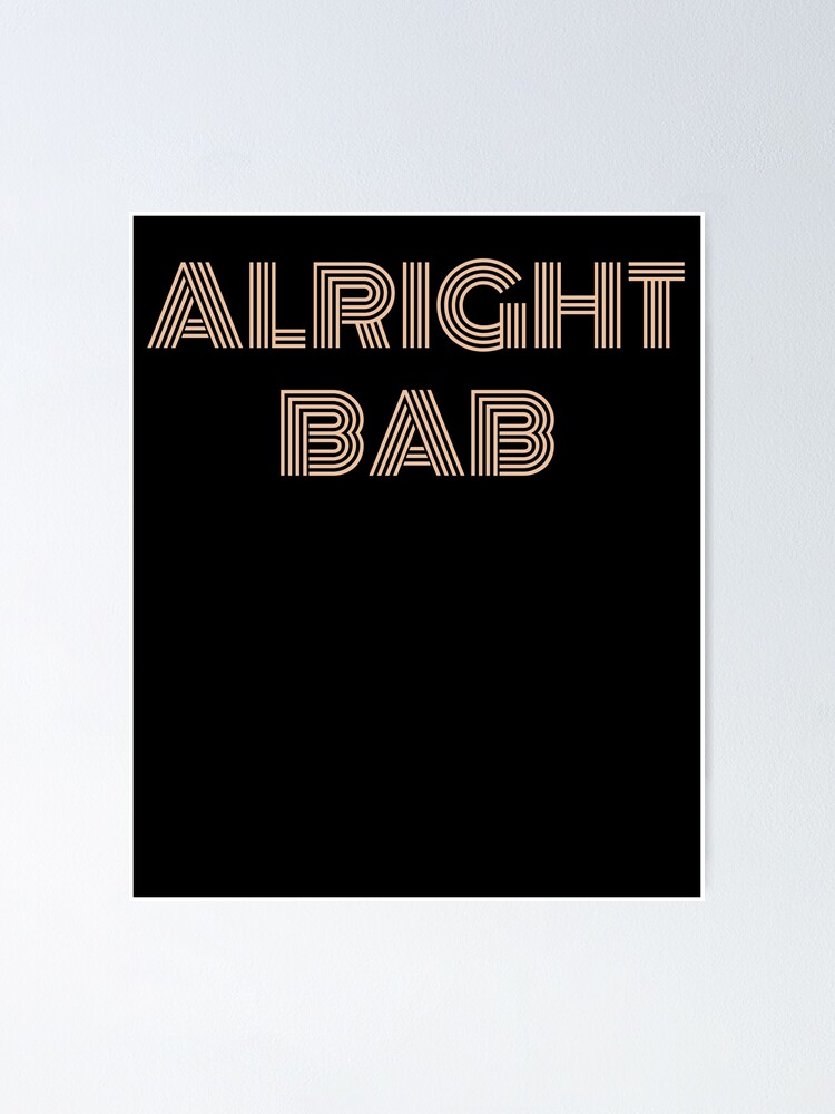 "Alright Bab - Birmingham & West Midlands" Poster for Sale by ...