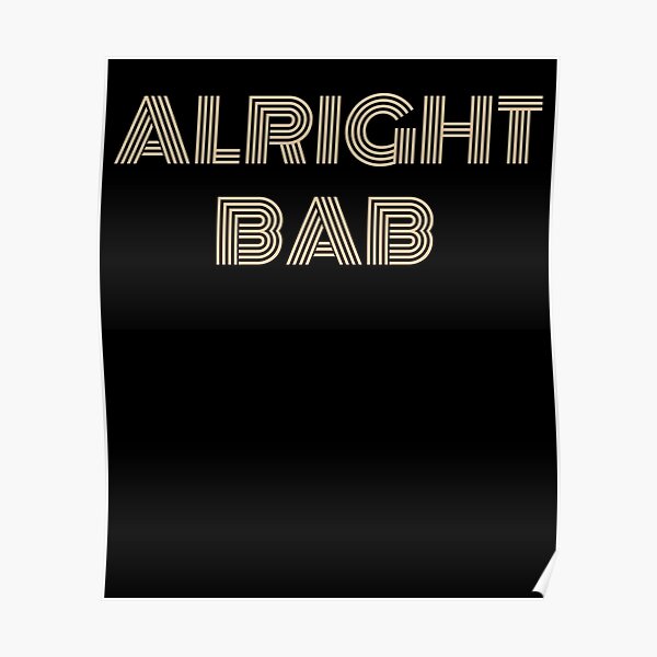 "Alright Bab - Birmingham & West Midlands" Poster for Sale by ...