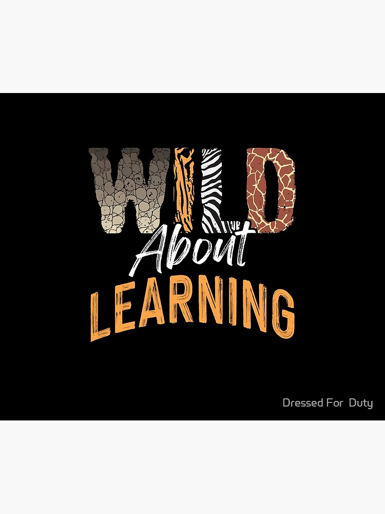 "Wild About Learning Teacher Back to School Teaching" Poster for Sale ...