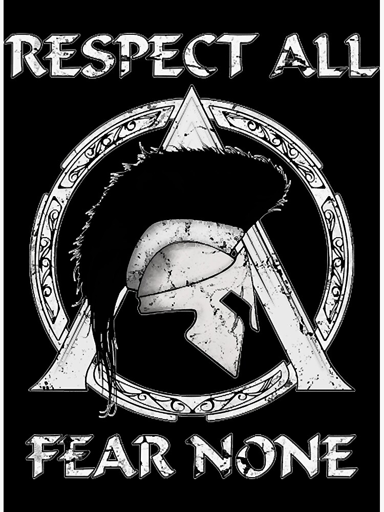 "Respect All Fear None " Poster by WhitmoyerAyumi | Redbubble