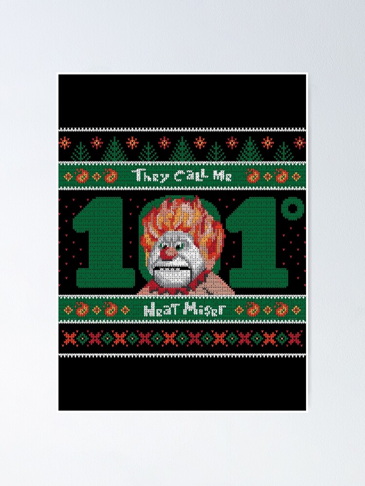 "Heat Miser " Poster by WhitmoyerAyumi | Redbubble