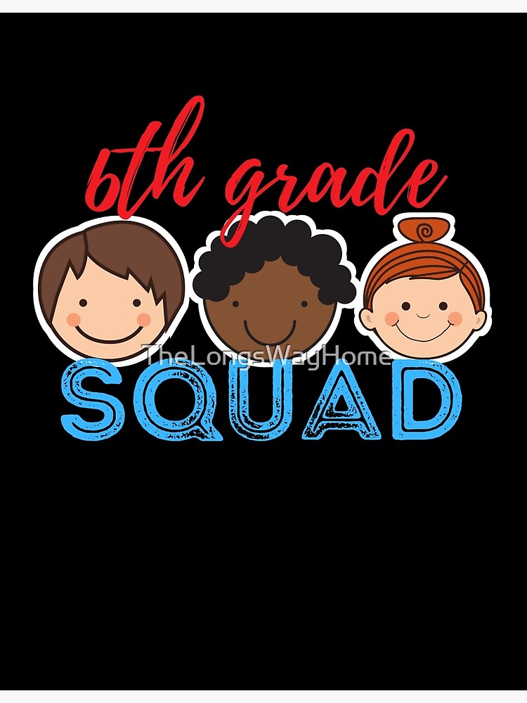 "Sixth (6th) Grade Squad w/Kid Faces" Poster for Sale by ...
