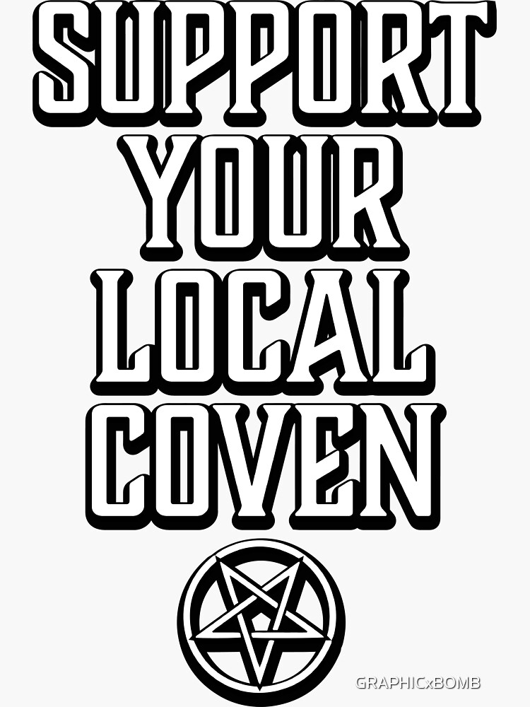 "Support Your Local Coven, Witch Wicca Pentagram " Sticker for Sale by ...